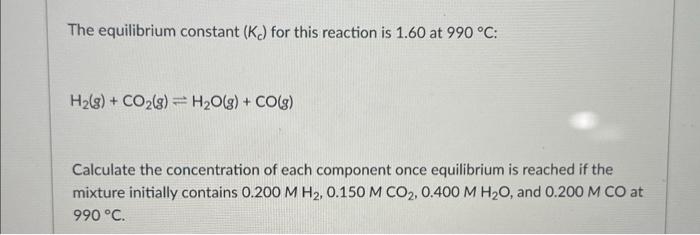 Solved The equilibrium constant (Kc) for this reaction is | Chegg.com