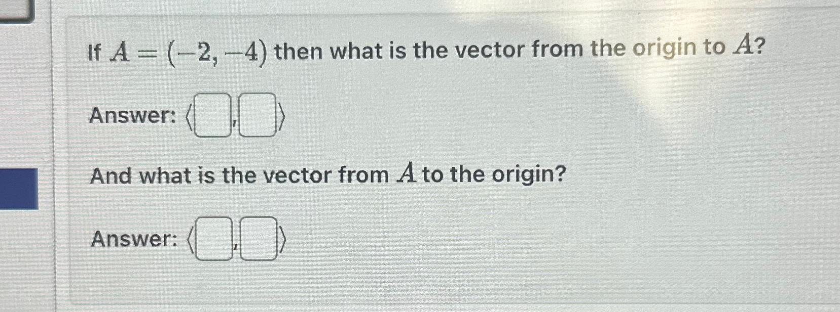 Solved If A=(-2,-4) ﻿then what is the vector from the origin | Chegg.com