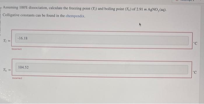 Solved Assuming 100\% dissociation, calculate the freezing | Chegg.com