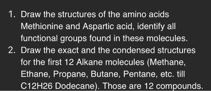 Solved 1. Draw the structures of the amino acids Methionine | Chegg.com