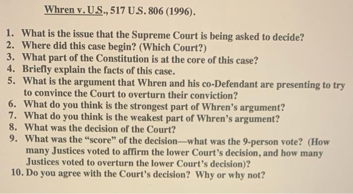 Solved Whren v.U.S., 517 U.S. 806 (1996). 1. What is the | Chegg.com