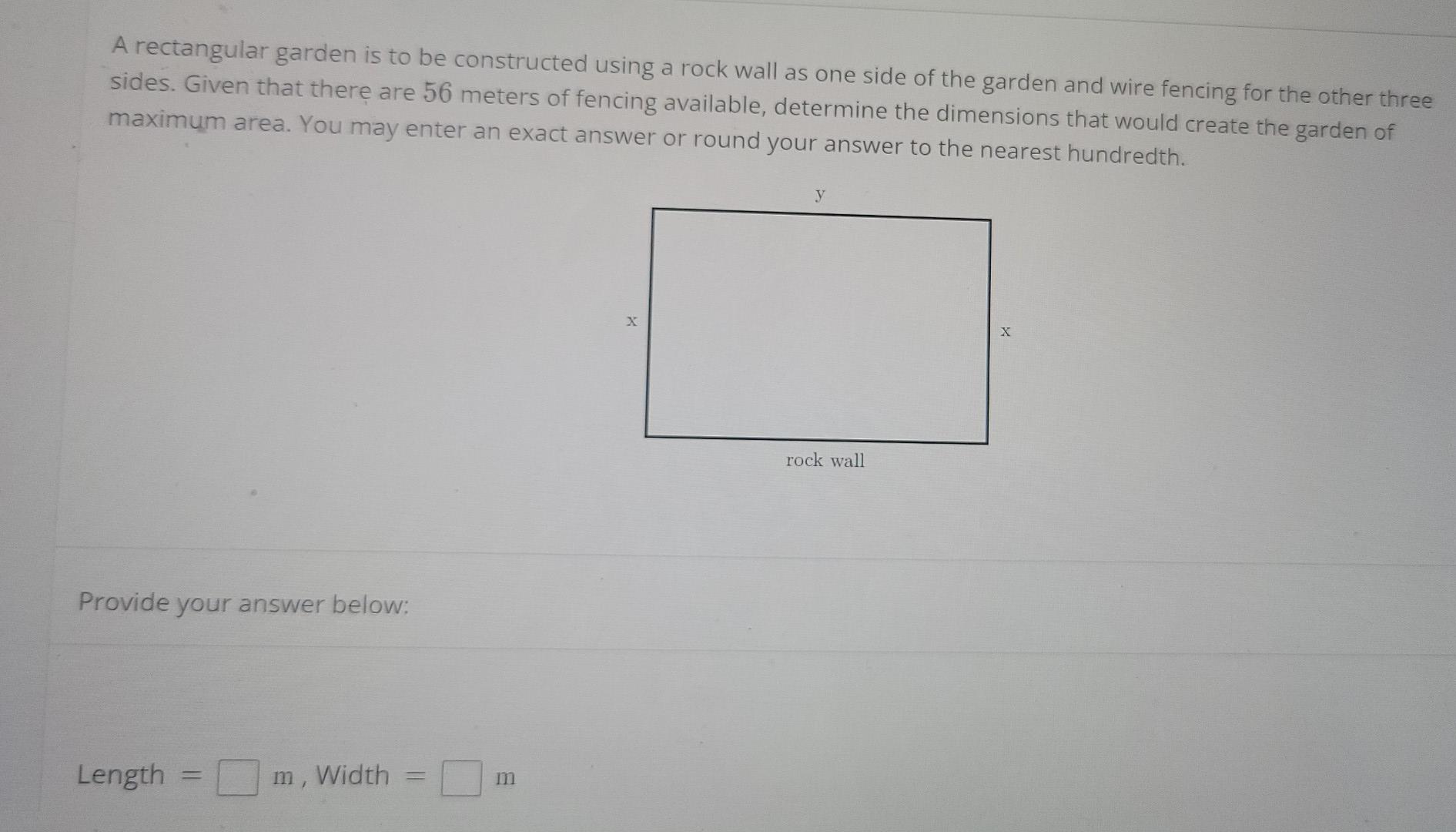Solved A rectangular garden is to be constructed using a | Chegg.com