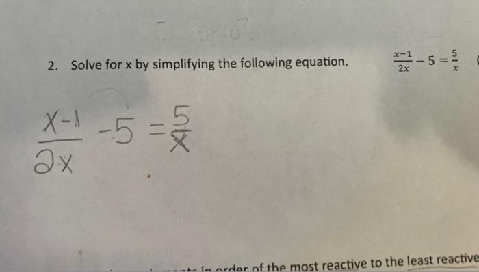 Solved 2. Solve for x by simplifying the following equation. | Chegg.com