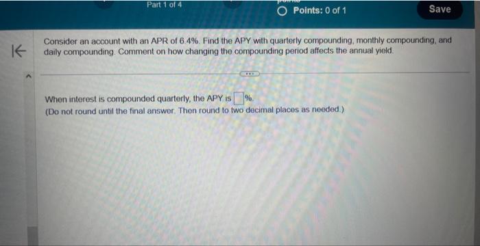 Solved Consider an account with an APR of 6.4%. Find the APY | Chegg.com