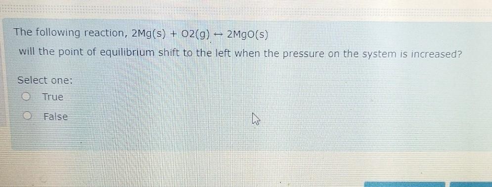 Solved The following reaction, 2Mg(s) + O2(g) 2 Mgo(s) will | Chegg.com