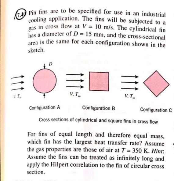 Solved (7.40 Pin fins are to be specified for use in an | Chegg.com