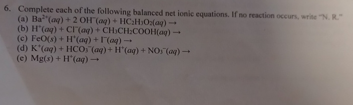 Solved Complete each of the following balanced net ionic | Chegg.com
