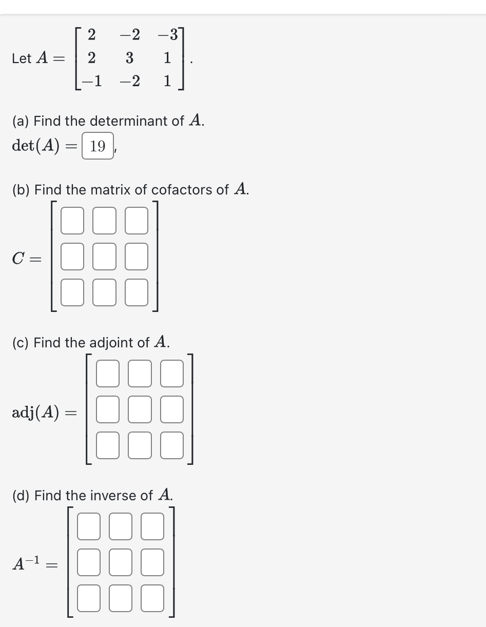 Solved Let A=[2-2-3231-1-21].(a) ﻿Find the determinant of | Chegg.com