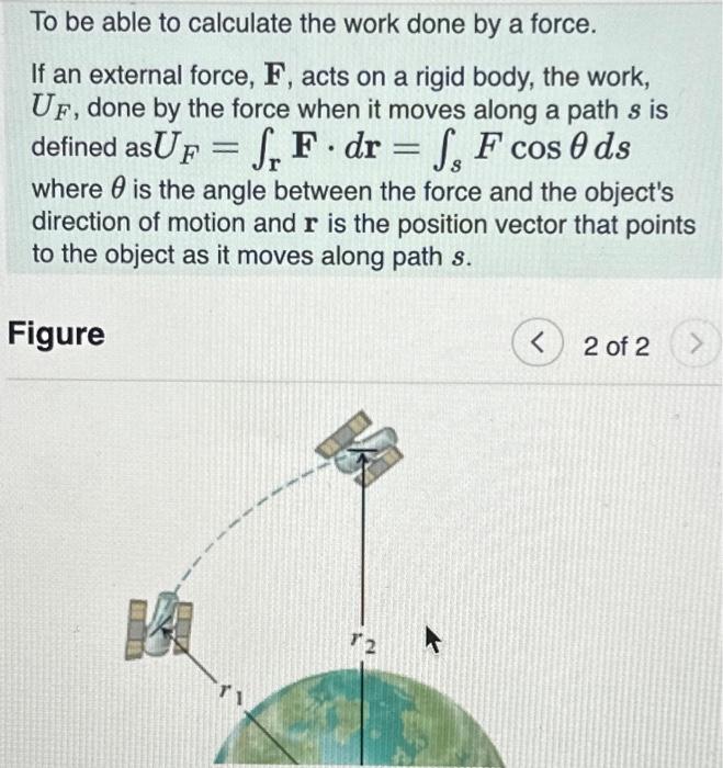 Solved To be able to calculate the work done by a force. If | Chegg.com