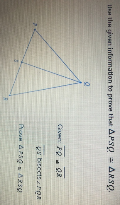 Solved Reason of (1) PQ=QR ?(2) QS bisects