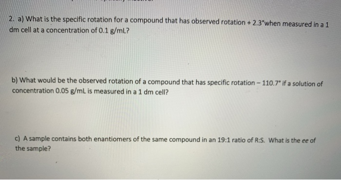 Solved 2. a) What is the specific rotation for a compound | Chegg.com
