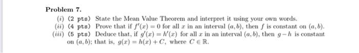Problem 7. (i) (2 pts) State the Mean Value Theorem | Chegg.com