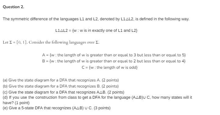 Solved Question 2.The symmetric difference of the languages | Chegg.com