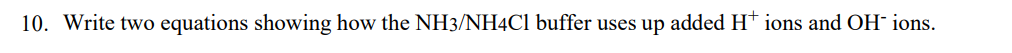 Solved Write two equations showing how the NH3/NH4Cl ﻿buffer | Chegg.com