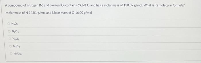 Solved A compound of nitrogen (N) and oxygen (O) contains | Chegg.com
