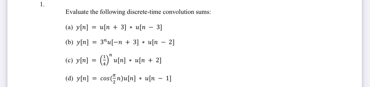 Solved Evaluate the following discrete-time convolution | Chegg.com