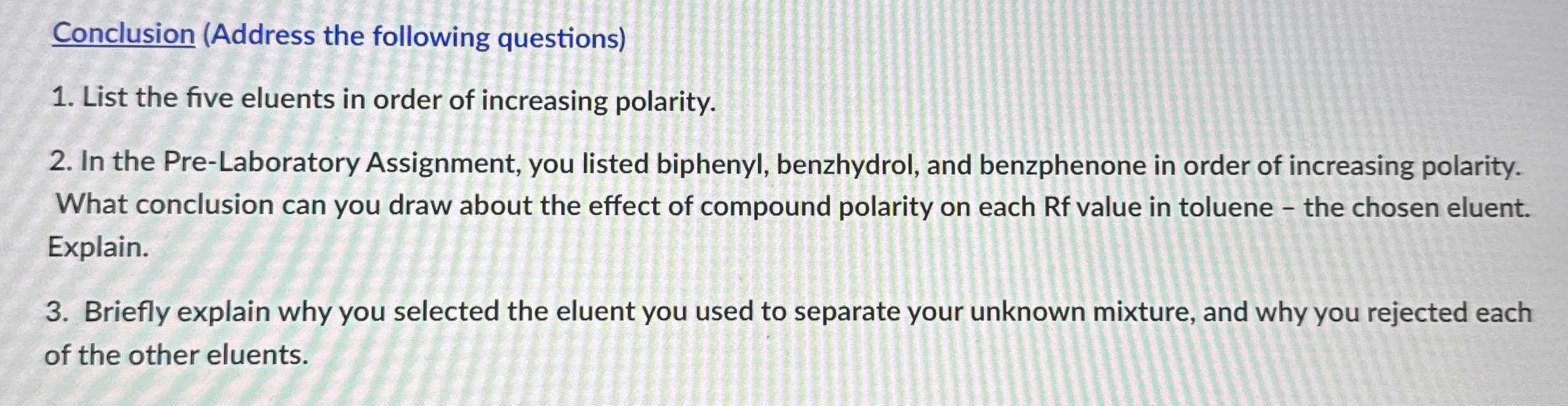 Solved Conclusion (Address the following questions)List the | Chegg.com