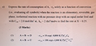 Solved e) ﻿Express the rate of consumption of A,-rA ﻿solely | Chegg.com