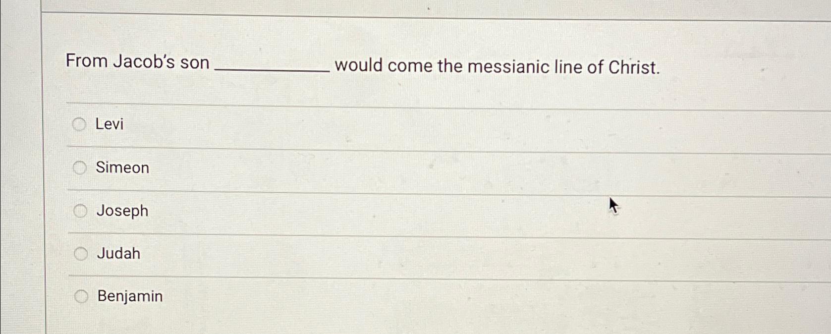 Solved From Jacob's sonwould come the messianic line of | Chegg.com