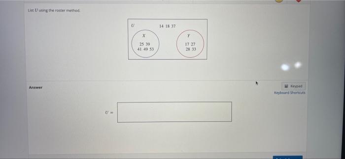 Solved List U using the roster method U 14 18 37 х Y 17 27 | Chegg.com