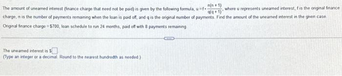 The amount of uneamed interest (finance charge that | Chegg.com