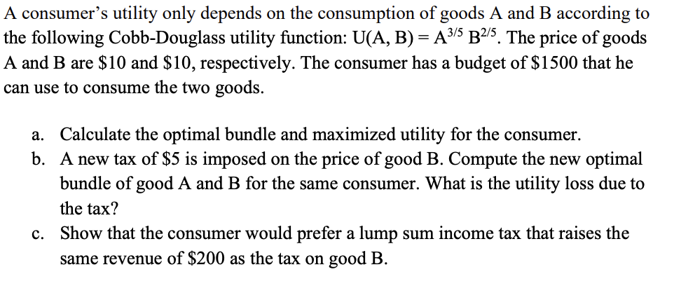 Solved a. ﻿Calculate the optimal bundle and maximized | Chegg.com