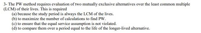 Solved 3- The PW method requires evaluation of two mutually | Chegg.com