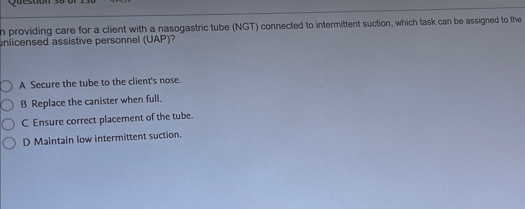 Solved providing care for a client with a nasogastric tube | Chegg.com