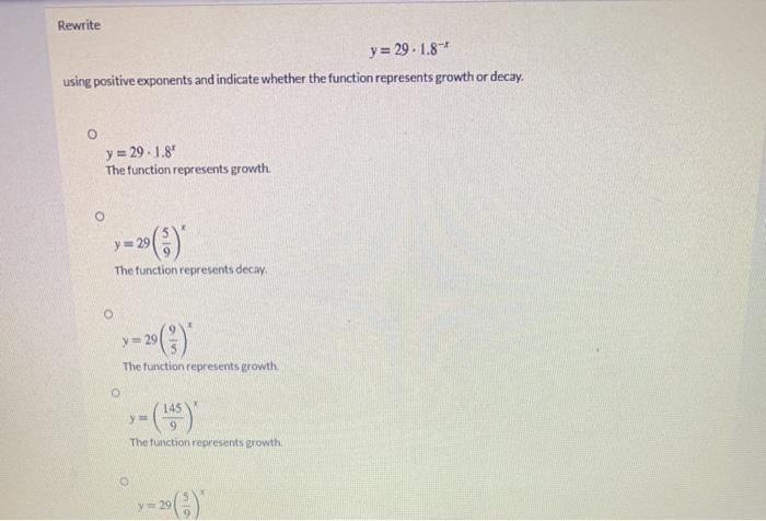 Solved Rewrite y = 29. 1.8-* using positive exponents and | Chegg.com