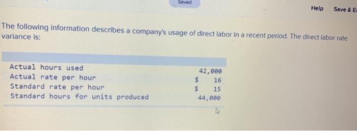 Solved Saved Help Save & E The following information | Chegg.com