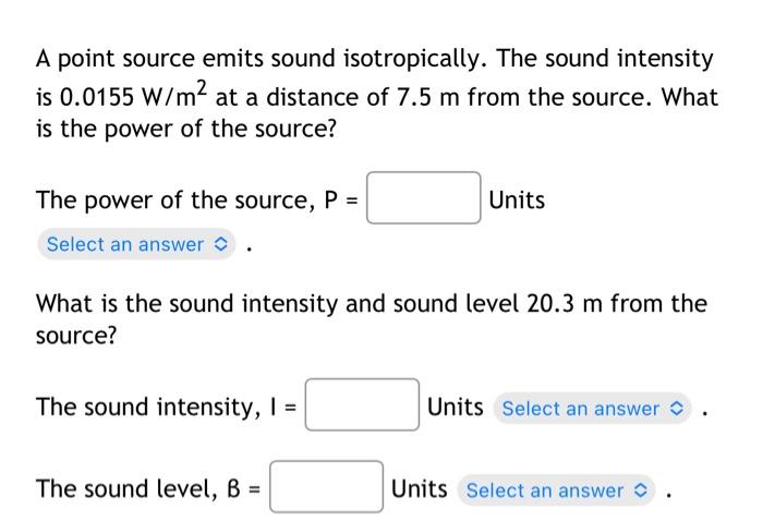 Solved A point source emits sound isotropically. The sound | Chegg.com
