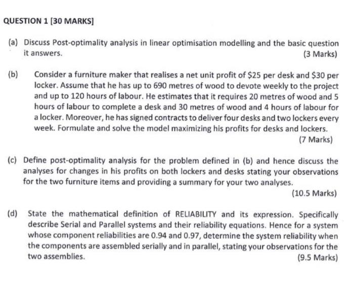 Solved QUESTION 1 (30 MARKS] (a) Discuss Post-optimality | Chegg.com