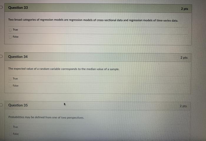 Solved Question 33 2 pts Two broad categories of regression | Chegg.com