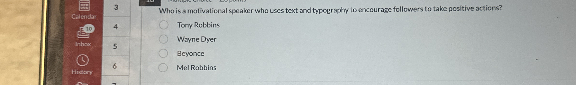 Solved 3CalendarWho is a motivational speaker who uses text | Chegg.com