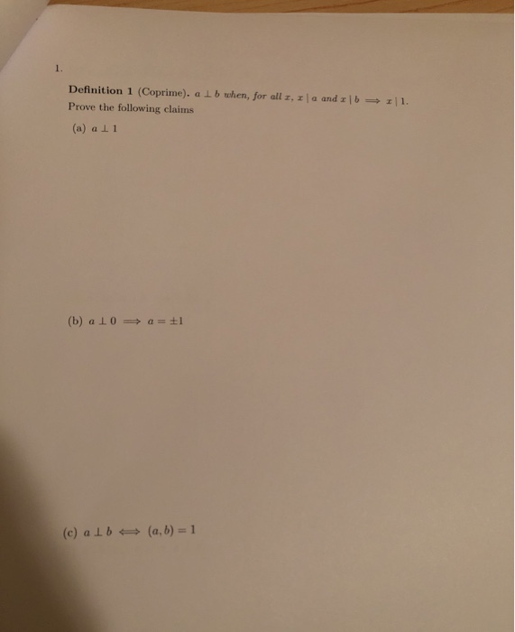 Solved 1. Definition 1 (Coprime). alb when, for all z, z | a | Chegg.com