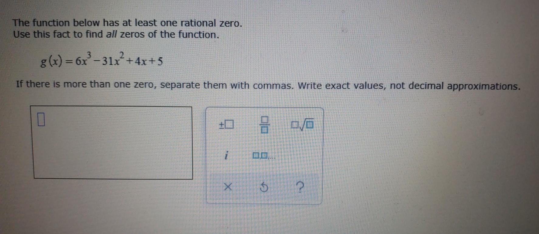 Solved The function below has at least one rational zero. | Chegg.com