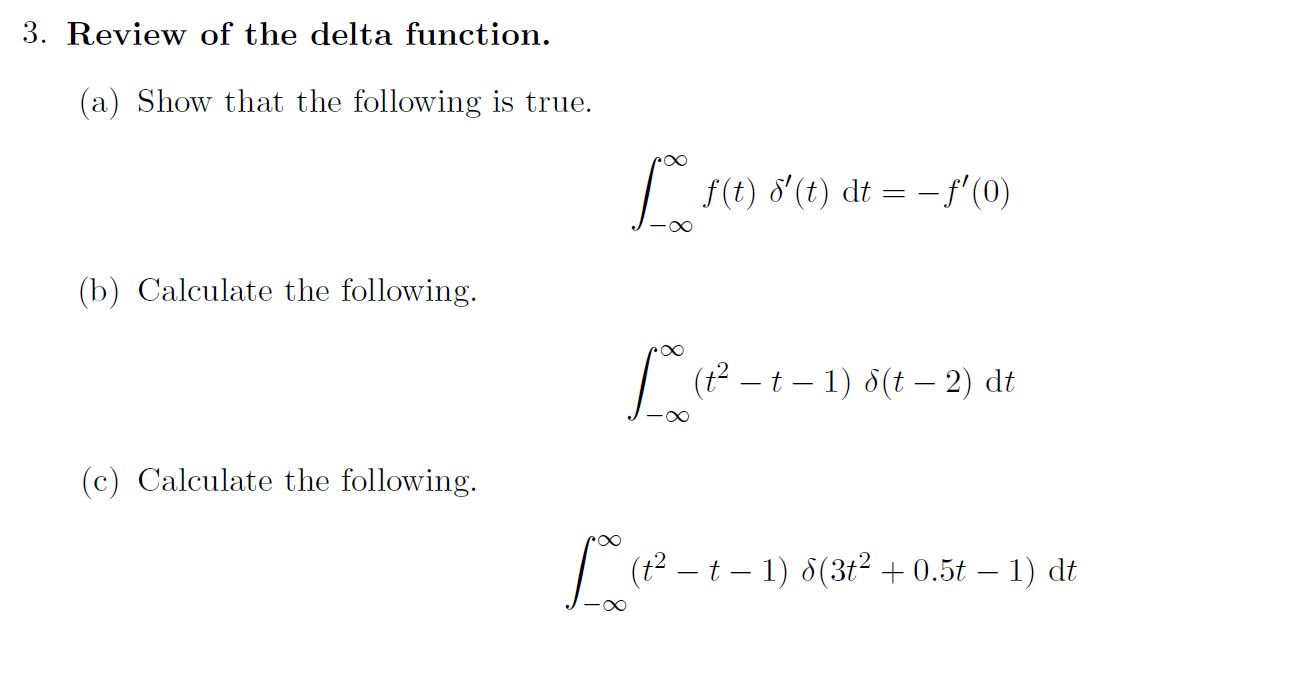 Solved Review of the delta function.(a) ﻿Show that the | Chegg.com