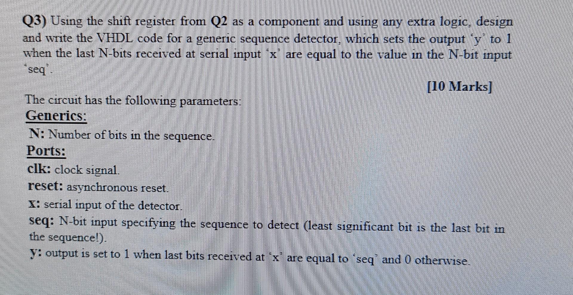 Solved Q3) Using the shift register from Q2 as a component | Chegg.com