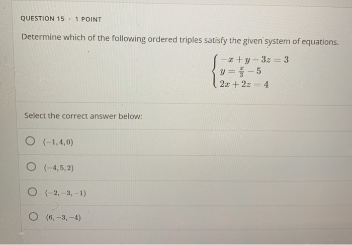 Solved QUESTION 15. 1 POINT Determine which of the following | Chegg.com