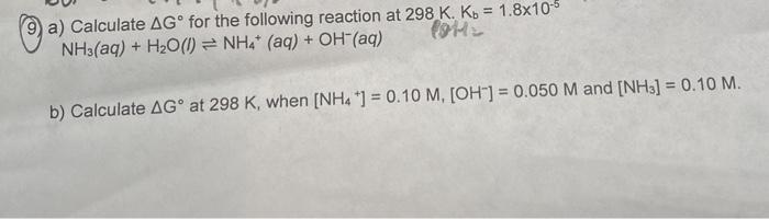 Solved A Calculate Agº For The Following Reaction At 298 K