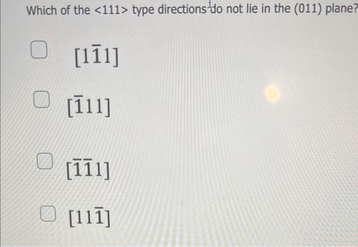 Solved Which of the type directions do not lie in the | Chegg.com
