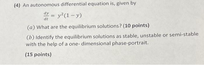 Solved (4) An autonomous differential equation is, given by | Chegg.com