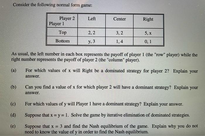 Consider the following normal form game: Left Center | Chegg.com