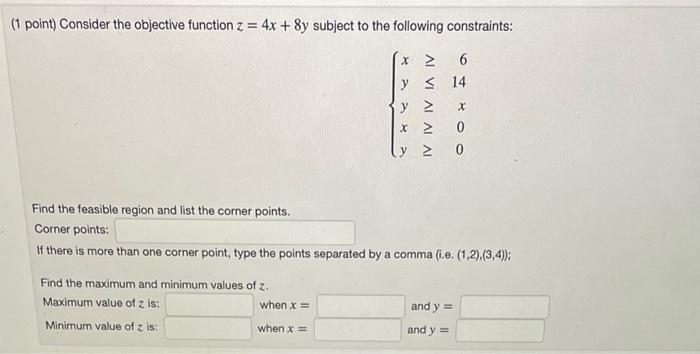 Solved 1 Point Consider The Objective Function Z 4x 8y