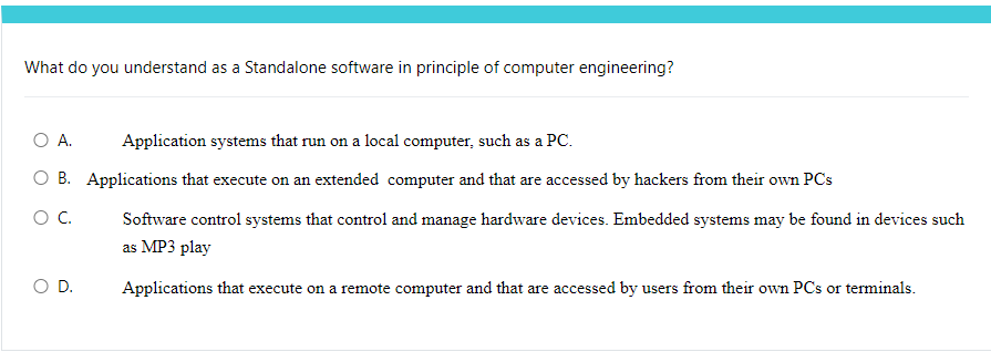 Solved What do you understand as a Standalone software in | Chegg.com