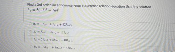Solved Find A 3rd Order Linear Homogeneous Recurrence