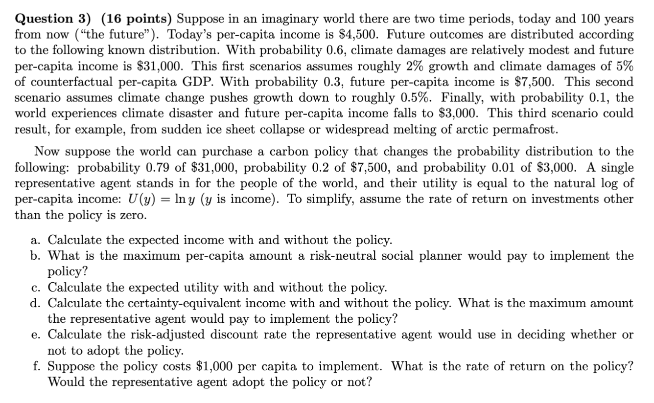 Solved Question 3) (16 ﻿points) ﻿Suppose in an imaginary | Chegg.com