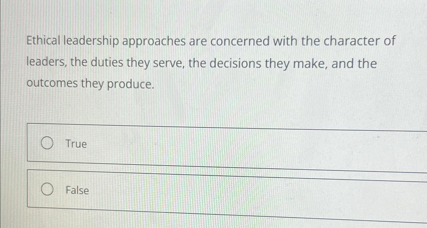 Solved Ethical leadership approaches are concerned with the | Chegg.com