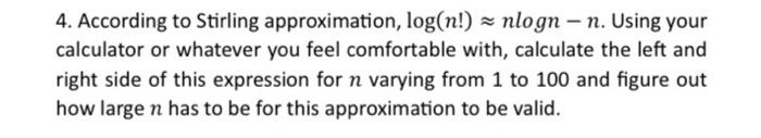 Solved 4. According to Stirling approximation, | Chegg.com
