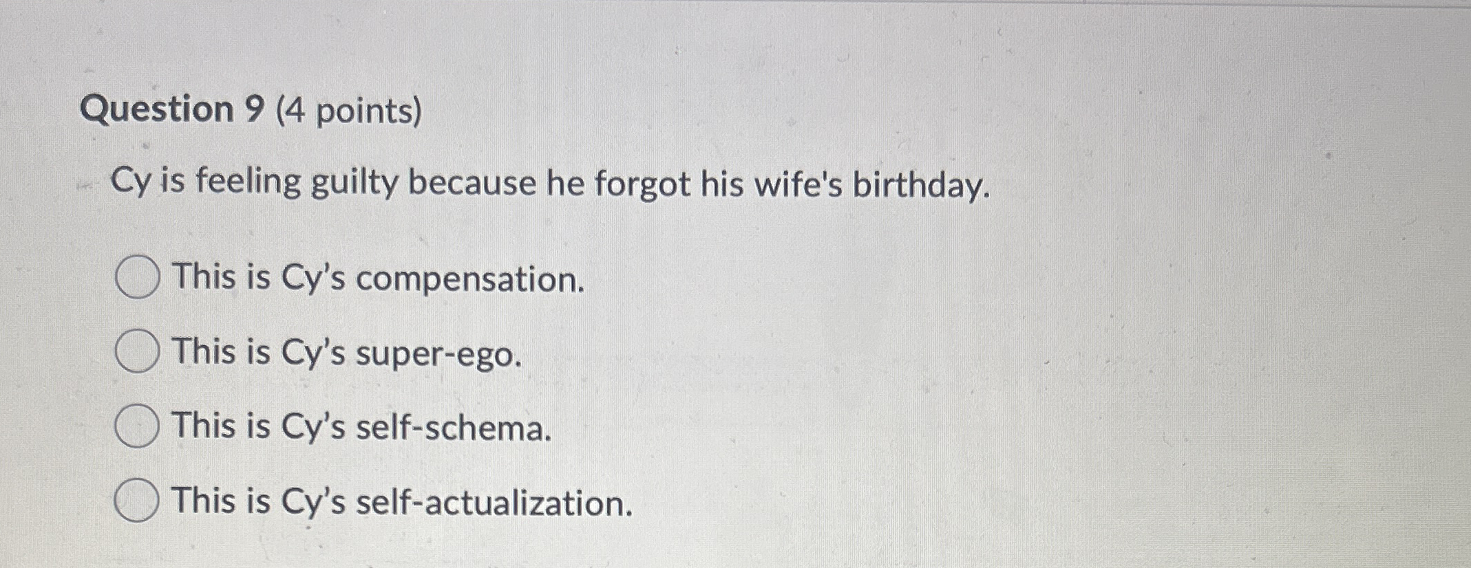 Solved Question 9 (4 ﻿points)Cy is feeling guilty because he | Chegg.com